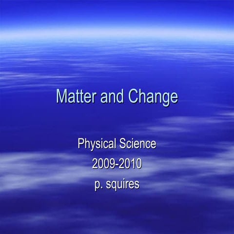 Matter and change | PPT | Chemistry | Science