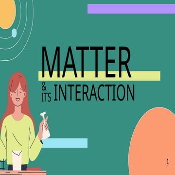 Matter and its Interactions Teacher Presentation Colorful Lined Style.pptx
