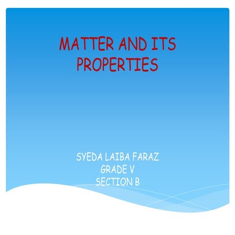 Matter and its properties | PPTX | Chemistry | Science