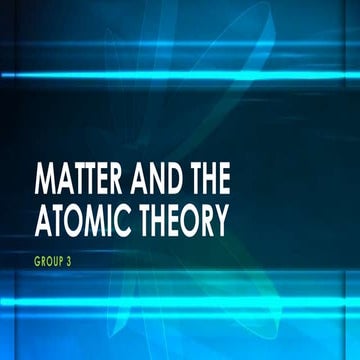 Matter and the Atomic Theory | PPTX