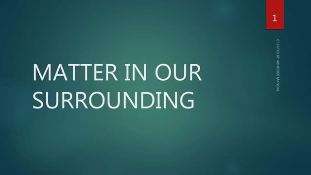 matter in surrounding us | PPT