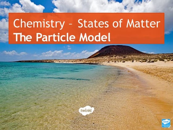 Particle Nature of Matter | PPTX | Chemistry | Science