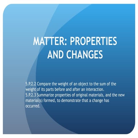 MatterPropertiesandChangesCompleteUNITthGrade-1.ppt