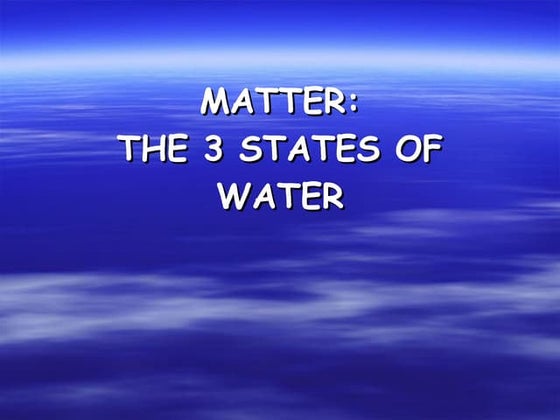 3 states of water | PPTX