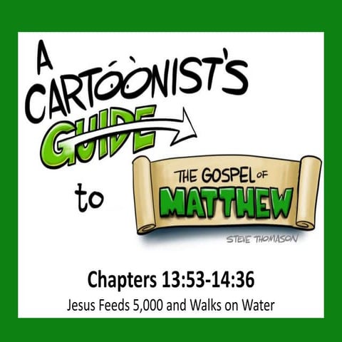 A Cartoonist's Guide to Matthew 13:53-15:36 | PPTX
