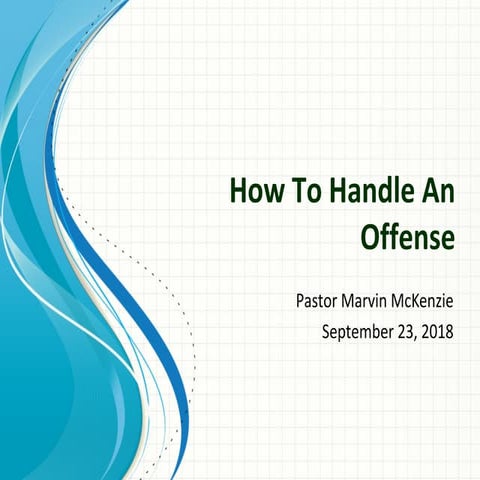 Matthew 18:1-35 how to handle offenses | PPT