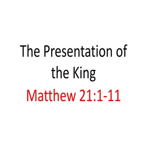 Matthew 21.1 11 | PPTX