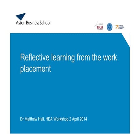 Reflective learning from the work placement - Matthew Hall | PDF