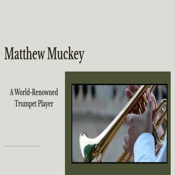 Matthew Muckey - A World-Renowned Trumpet Player | PDF