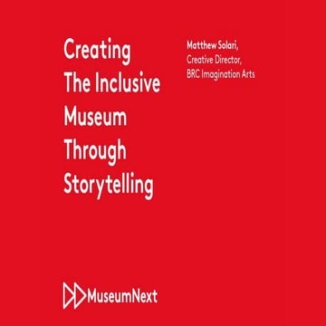 Creating The Inclusive Museum Through Storytelling | PPT