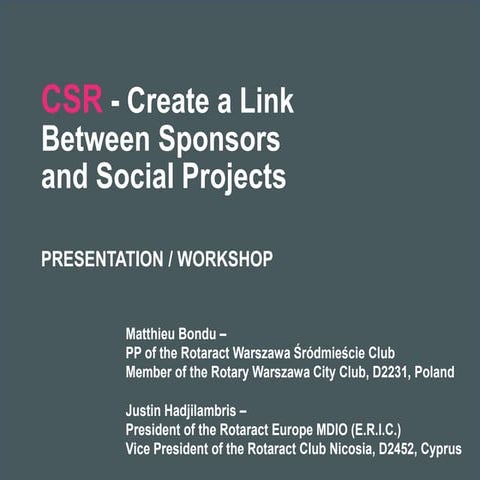 CSR - Create A Link Between Sponsors and Social Projects | PPT