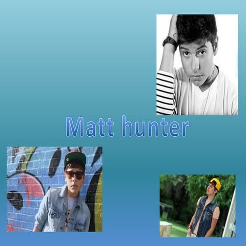 Matt hunter | PPTX