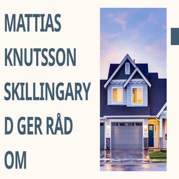Mattias Knutsson Skillingaryd Ger Råd om Investeringar i Lyxfastigheter ...