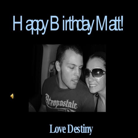 Matt\'s Birthday! | PPT | Birthday | Personal Celebrations & Life Events