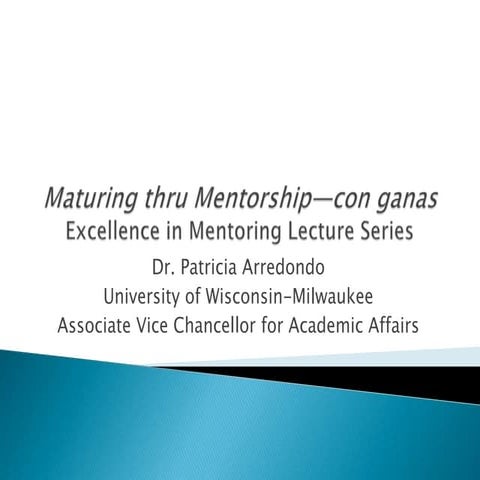 Maturing Through Mentorship, Spring 2012 | PPT