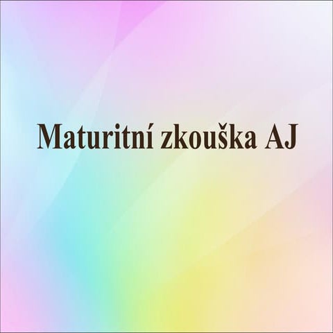 Maturitní zkouška-aj-systém-prezentace | PPT