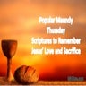 Popular Maundy Thursday Quotes to Remember Jesus’ Love and Sacrifice | PDF