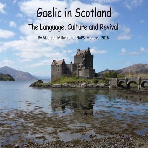 NAPS 2016 Maureen Millward - Gaelic in Scotland | PPTX