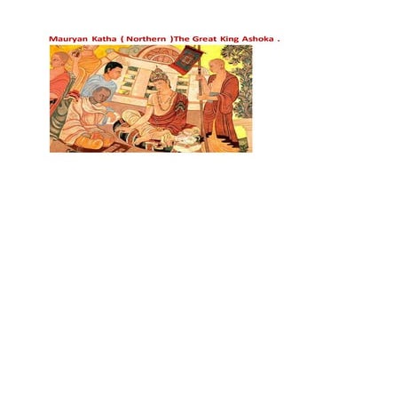Mauryan katha ( northern )the great king ashoka . [ acquired from ...