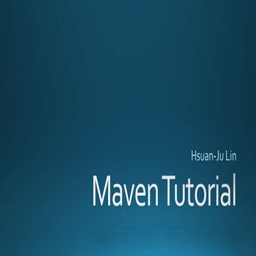 Maven Tutorial Ppt