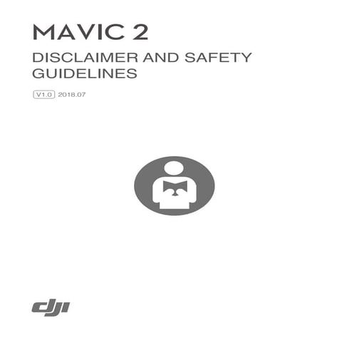 Mavic 2 disclaimer_and_safety_guidelines_en | PDF