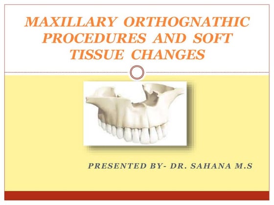 ORTHOGNATHIC SURGERY.pptx | Dental Health | Diseases and Conditions
