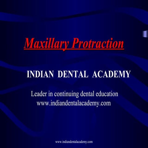 Maxillary protraction /certified fixed orthodontic courses by Indian ...