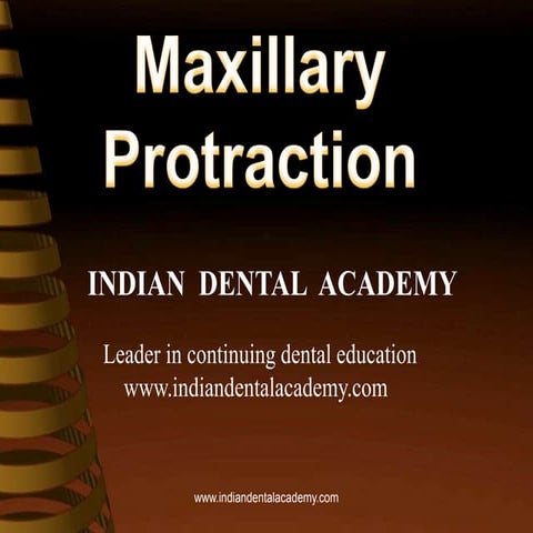 Maxillary protraction /certified fixed orthodontic courses by Indian ...