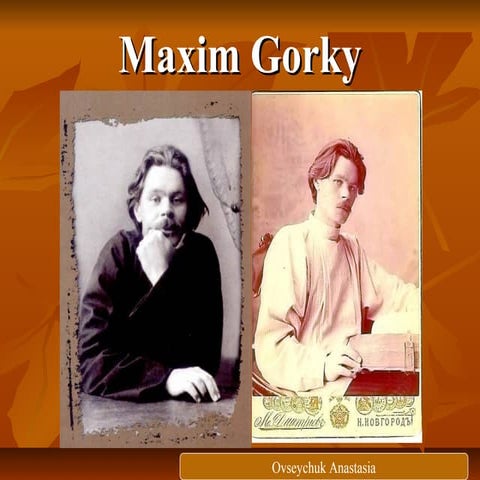 Maxim gorky овсейчук анастасия 9 класс | PPT