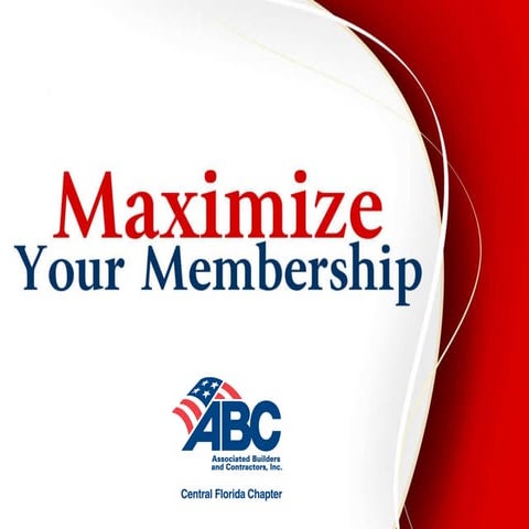 ABC-How to Maximize Your Membership | PPT | Business and Finance