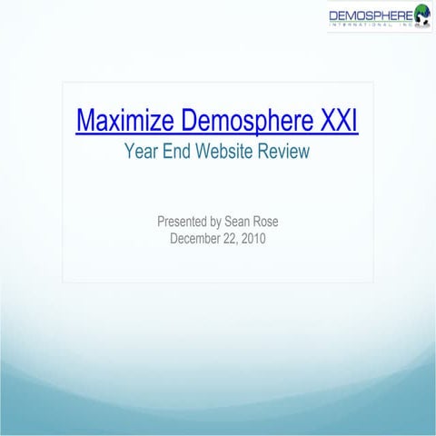 Maximize Demosphere XXI - Year End Website Review | PPT