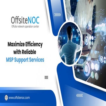 Maximize Efficiency with Reliable MSP Support Services | PDF