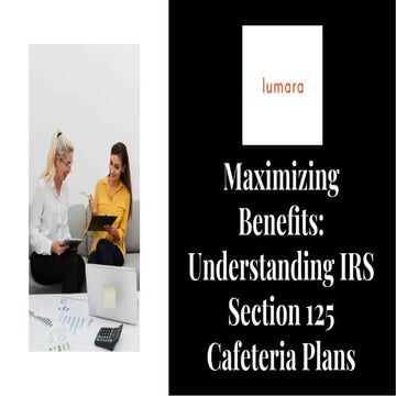 Section 125 Cafeteria Plan IRS Overview for Employers & Employees | PDF