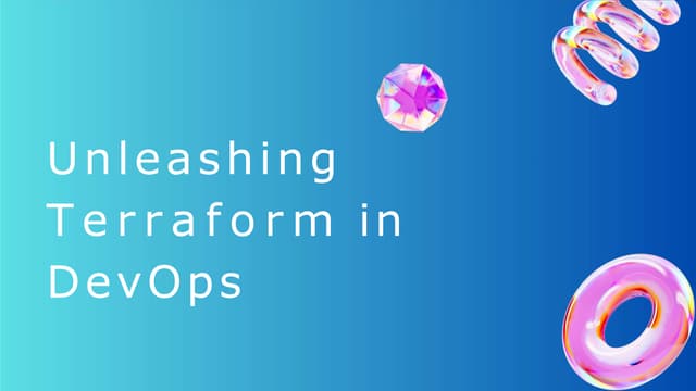 Maximizing DevOps Efficiency with Terraform.pptx Maximizing DevOps Efficiency with Terraform.pptx