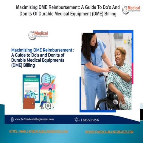 Maximizing DME Reimbursement A Guide To Do’s And Don’ts Of Durable Medical Equipment (DME ...