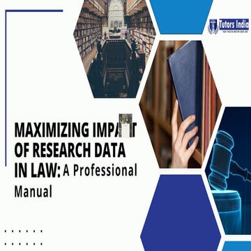 Maximizing Impact of Research Data in Law A Professional Manual .pptx
