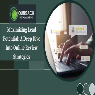 Maximizing Lead Potential A Deep Dive Into Online Review Strategies | PPT