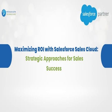 Maximizing ROI with Salesforce Sales Cloud Strategic Approaches for ...