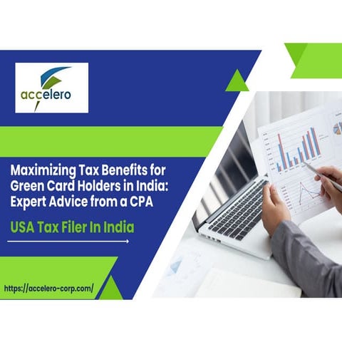 Maximizing Tax Benefits for Green Card Holders in India: Expert Advice ...