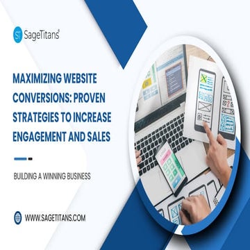 Maximizing Website Conversions: Proven Strategies to Increase Engagement and Sales | PDF