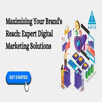 Maximizing Your Brand's Reach Expert Digital Marketing Solutions.pdf