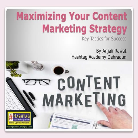 Maximizing Your Content Marketing Strategy.pptx