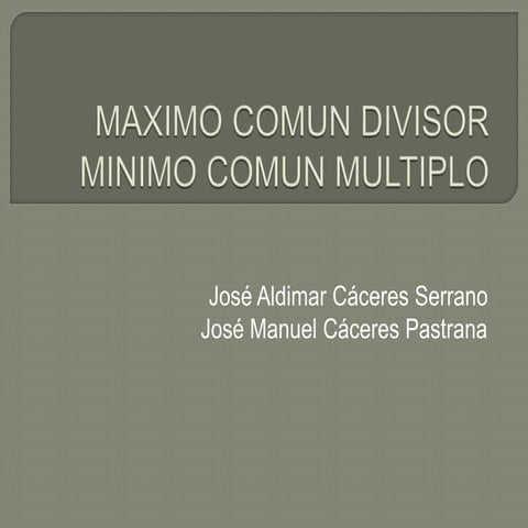 Maximo comun divisor | PPTX