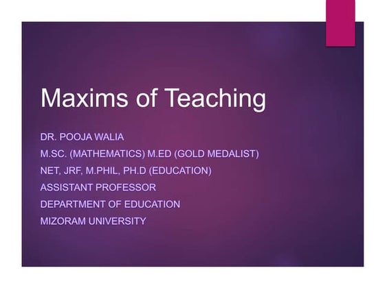 Maxims of teaching ppt | PPTX
