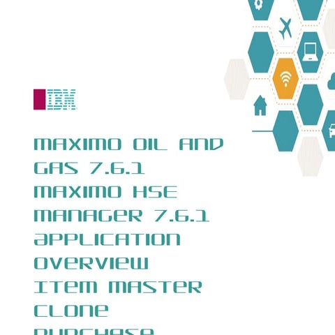 Maximo Oil and Gas 7.6.1 HSE: Item master and purchasing overview | PPT