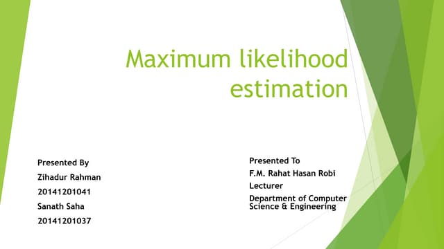 Introduction to Maximum Likelihood Estimator | PPTX