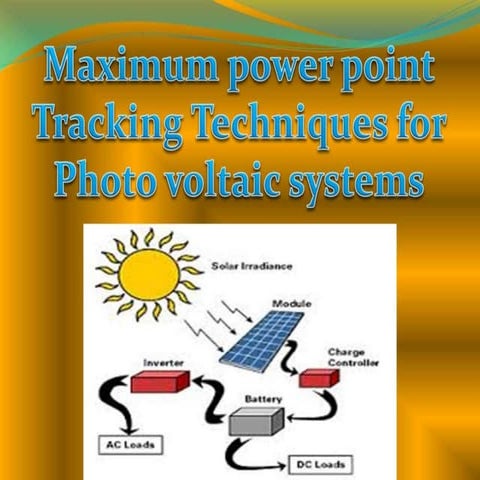 Maximum power point tracking techniques for photo voltaic | PPTX ...