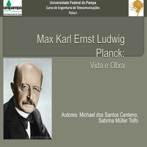 Max karl ernst ludwig planck | PPTX