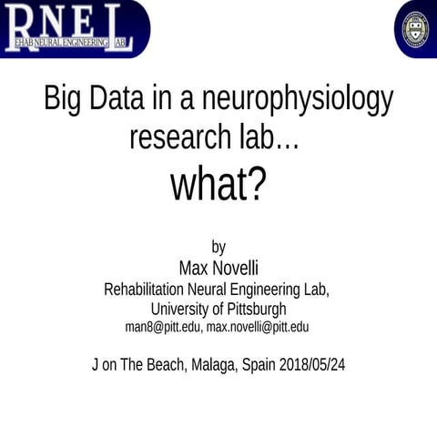 Big Data in a neurophysiology research lab… what? | PPT