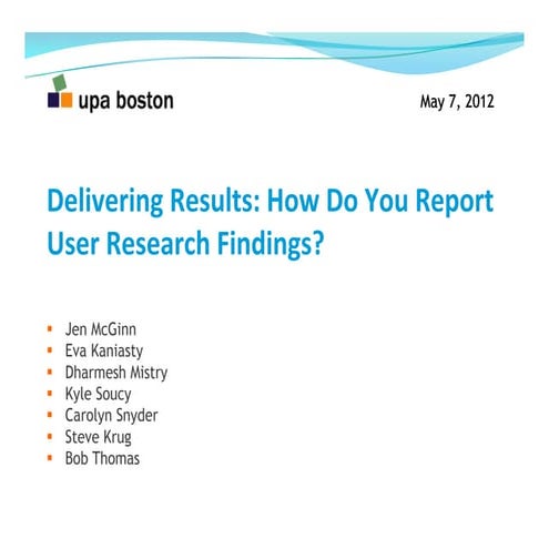 Delivering Results: How Do You Report User Research Findings? | PPTX